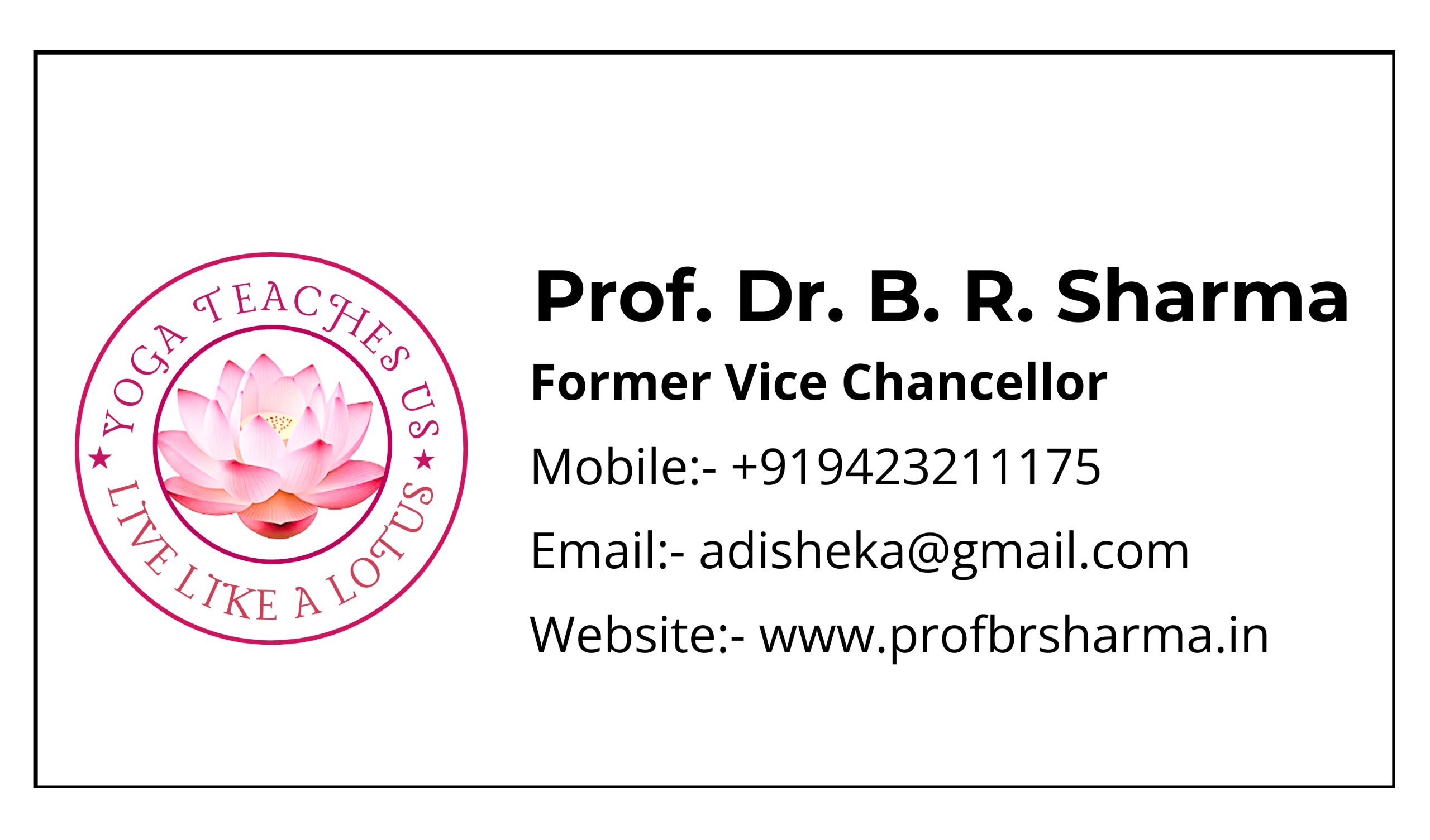 Welcome to my site:Prof.B.R.Sharma